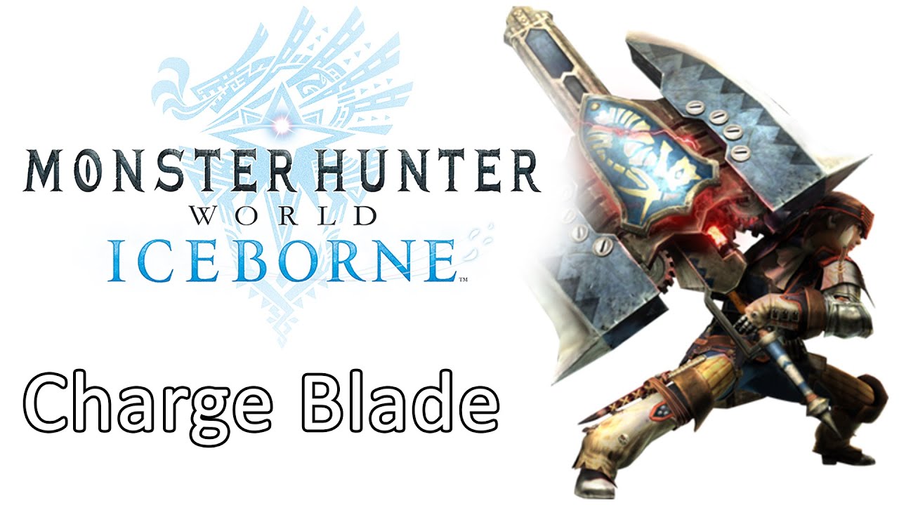 Charge Blade In MHW Iceborne - YouTube