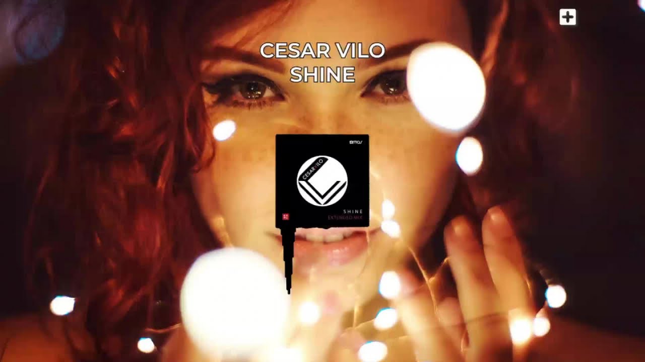 Cesar Vilo - Shine - #FutureHouse (Official Audio) - YouTube Music