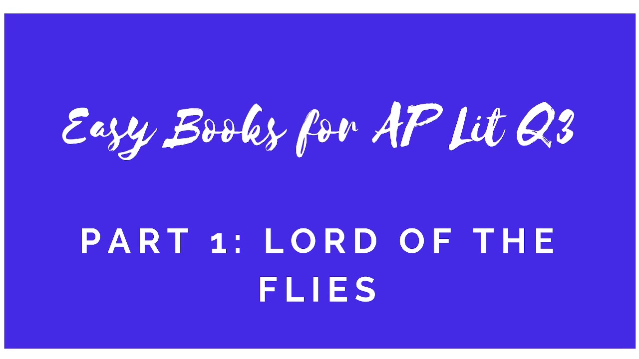Easy Books For AP Lit Q3 LORD OF THE FLIES Coach Hall Writes YouTube easy-books-for-ap-lit-q3-lord-of-the-flies-coach-hall-writes-youtube