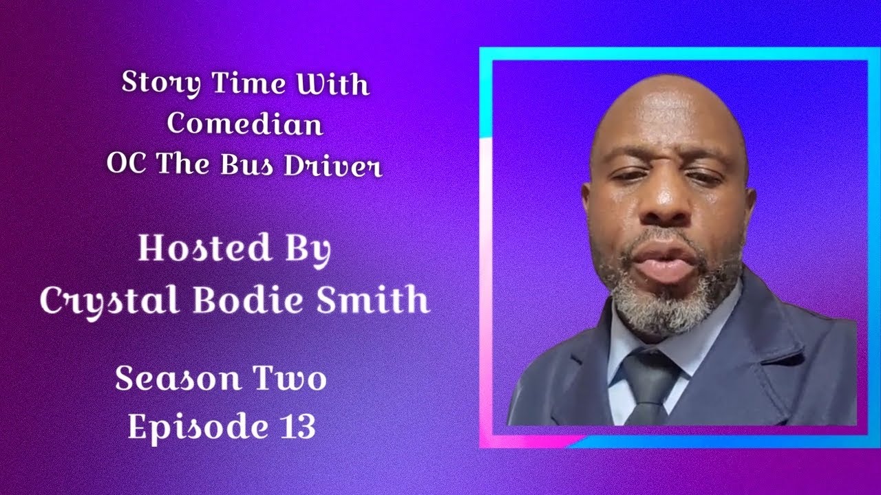 Story Time Podcast w/ Comedian Derrick "OC The Bus Driver Pt. 02 - YouTube