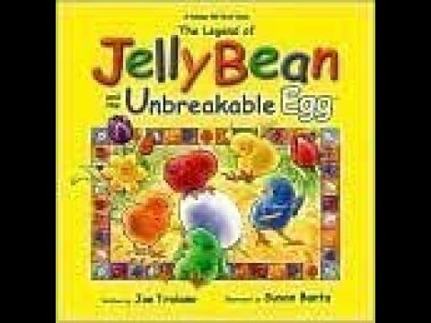 The Legend of Jelly Bean and the Unbreakable Egg - YouTube