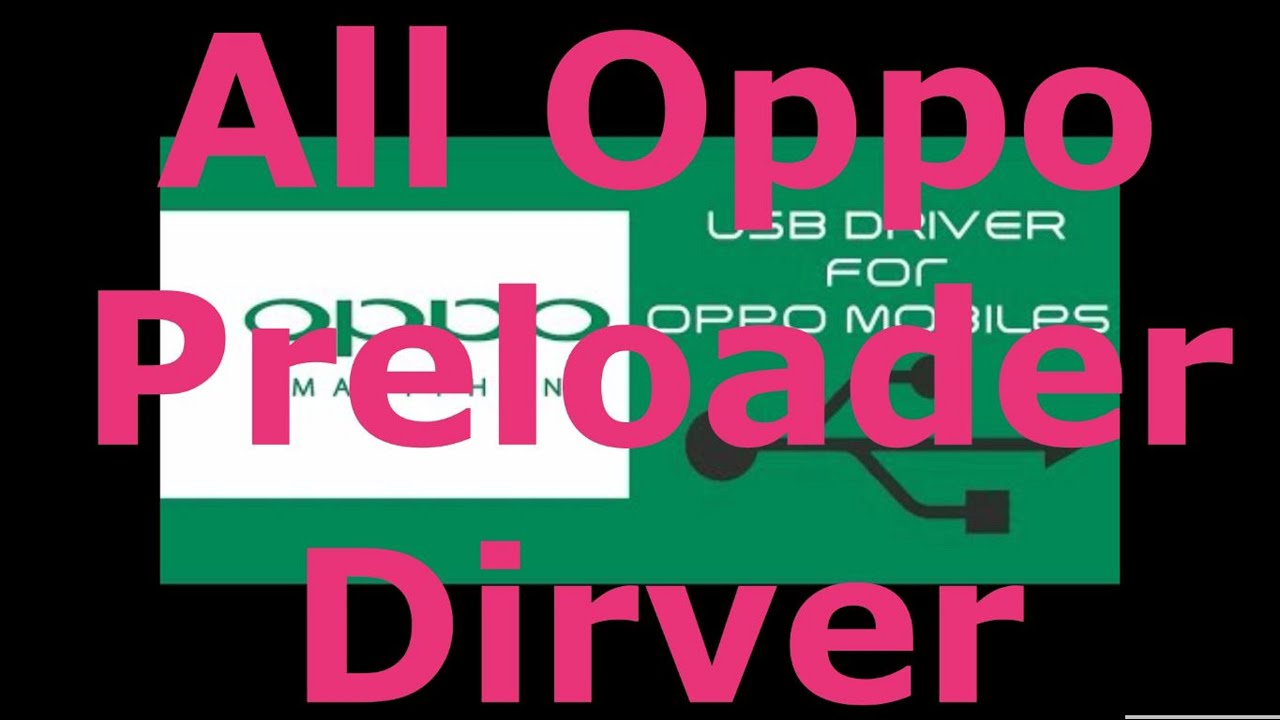 All oppo preloader driver manual install - YouTube