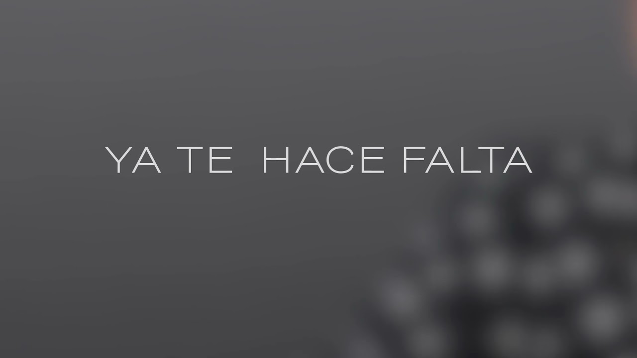 Rafa Becerra - Ya Te Hace Falta - Lyric Video 2021 - YouTube