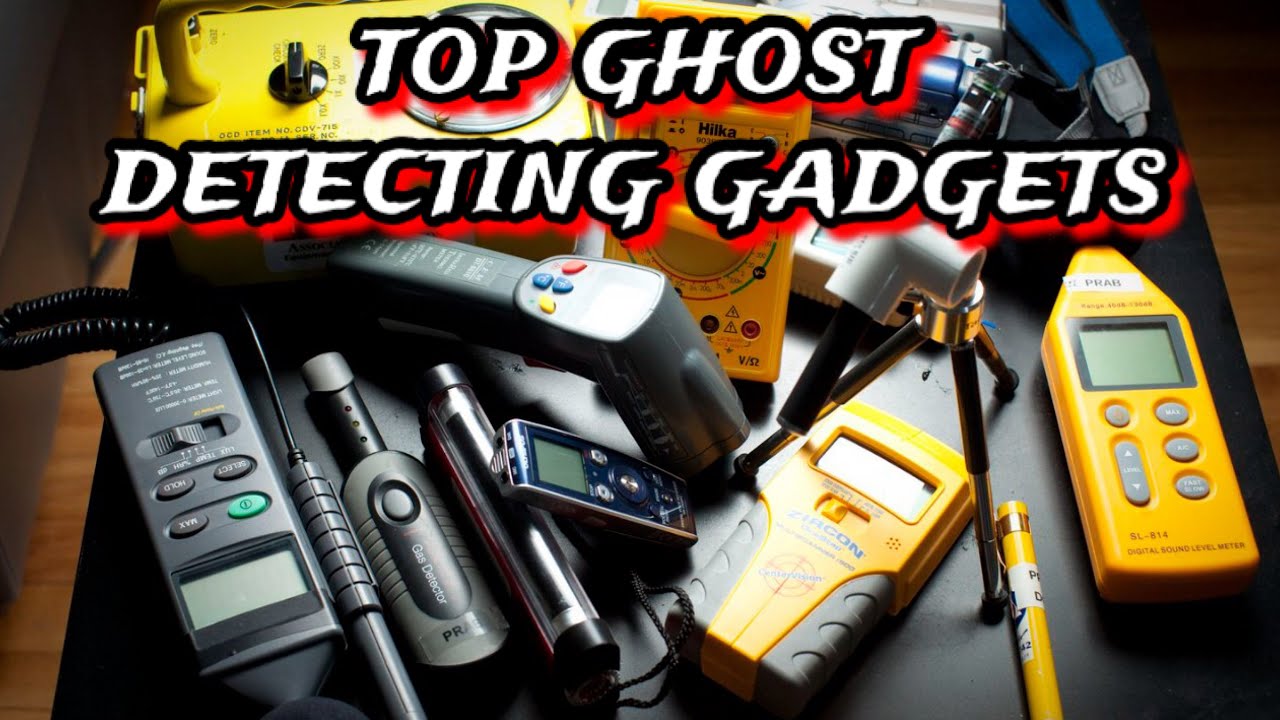 TOP GHOST DETECTING GADGETS EXPLAINED | GADGETS SUGGESTED FOR SIMPLY ...