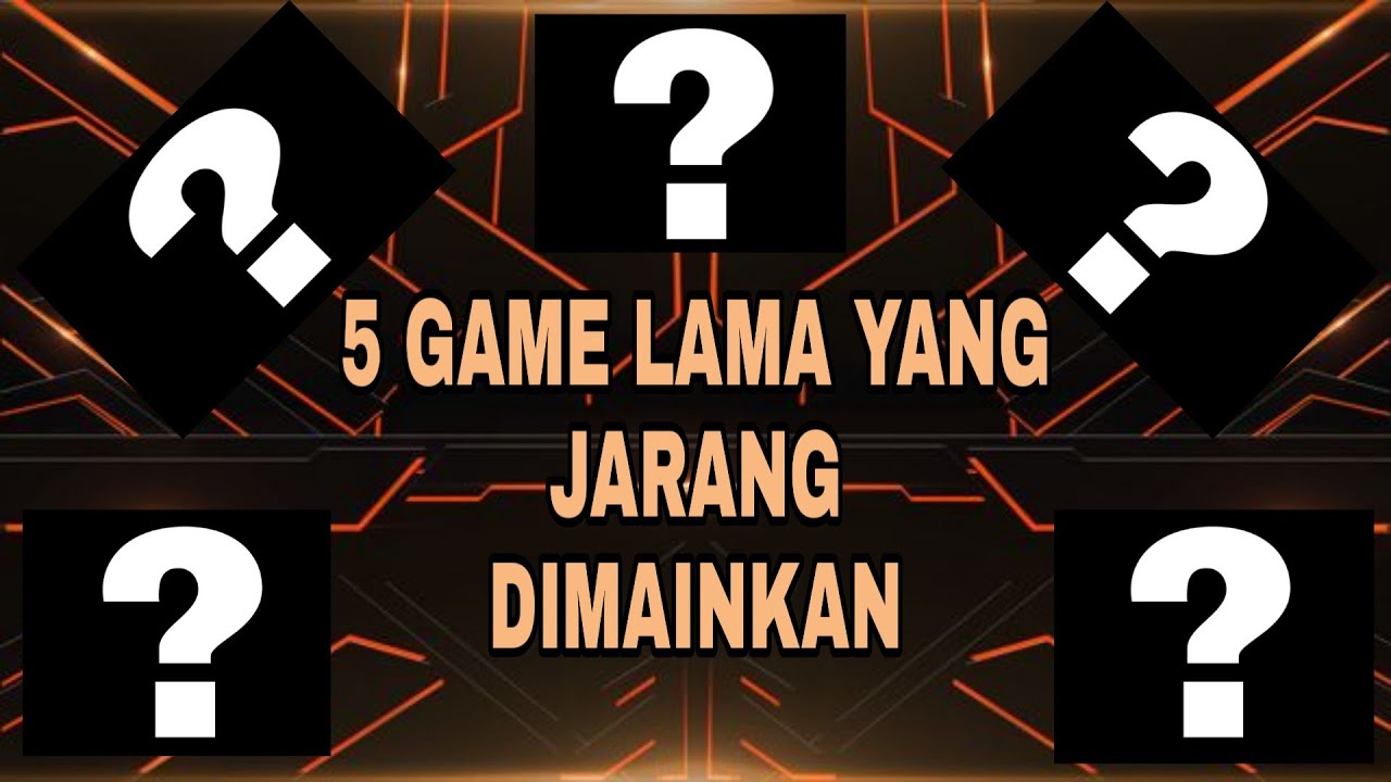 5 GAME LAMA ANDROID YANG SUDAH JARANG DIMAINKAN | NO.5 LEGEND BANGET ...