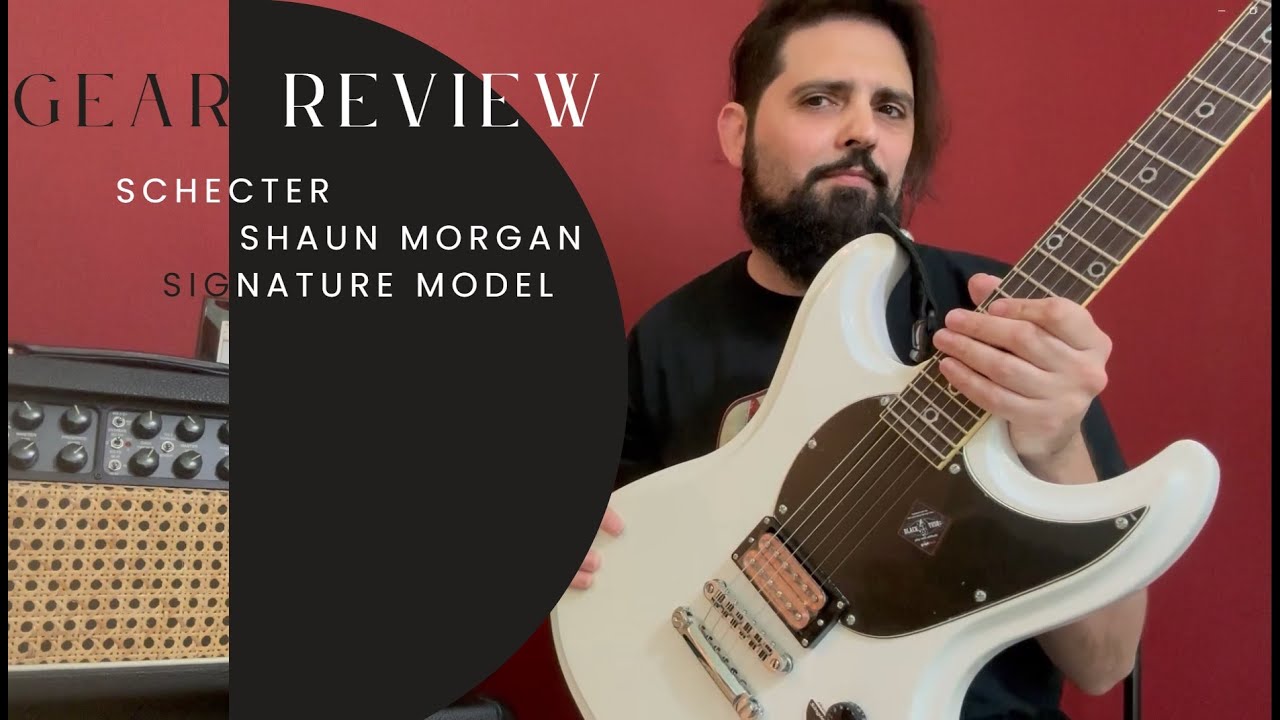 Gear Review - Schecter Shaun Morgan Signature Guitar (Schecter through ...