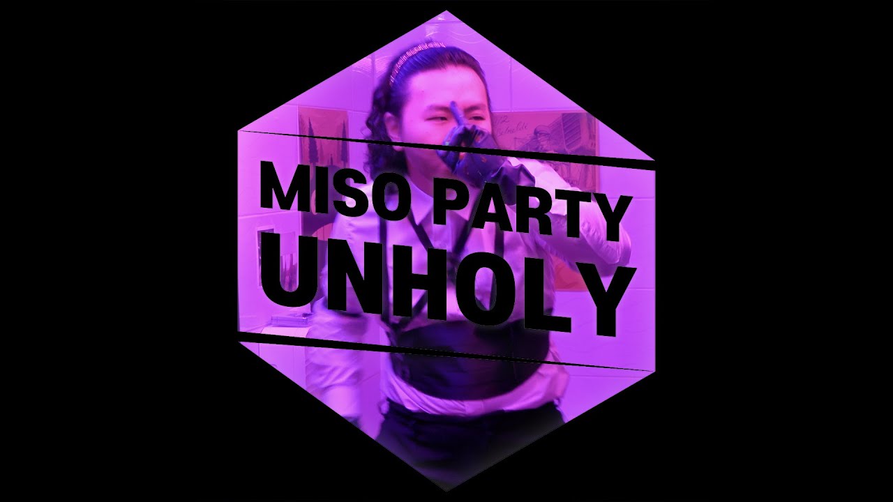 🌙 UNHOLY x Miso Party 🌙 - YouTube