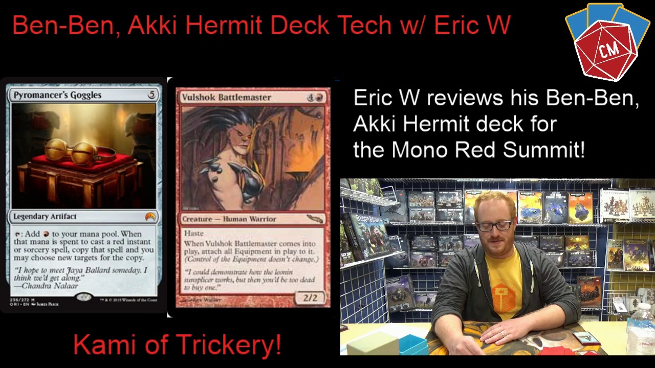 Ben Ben, Akki Hermit Mono Red Summit: Deck Tech with Eric W - YouTube