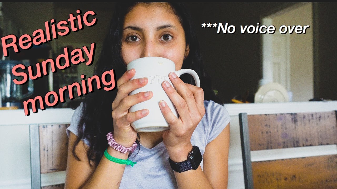 MY REALISTIC SUNDAY MORNING ROUTINE ~ Calm, slow morning with no voice ...