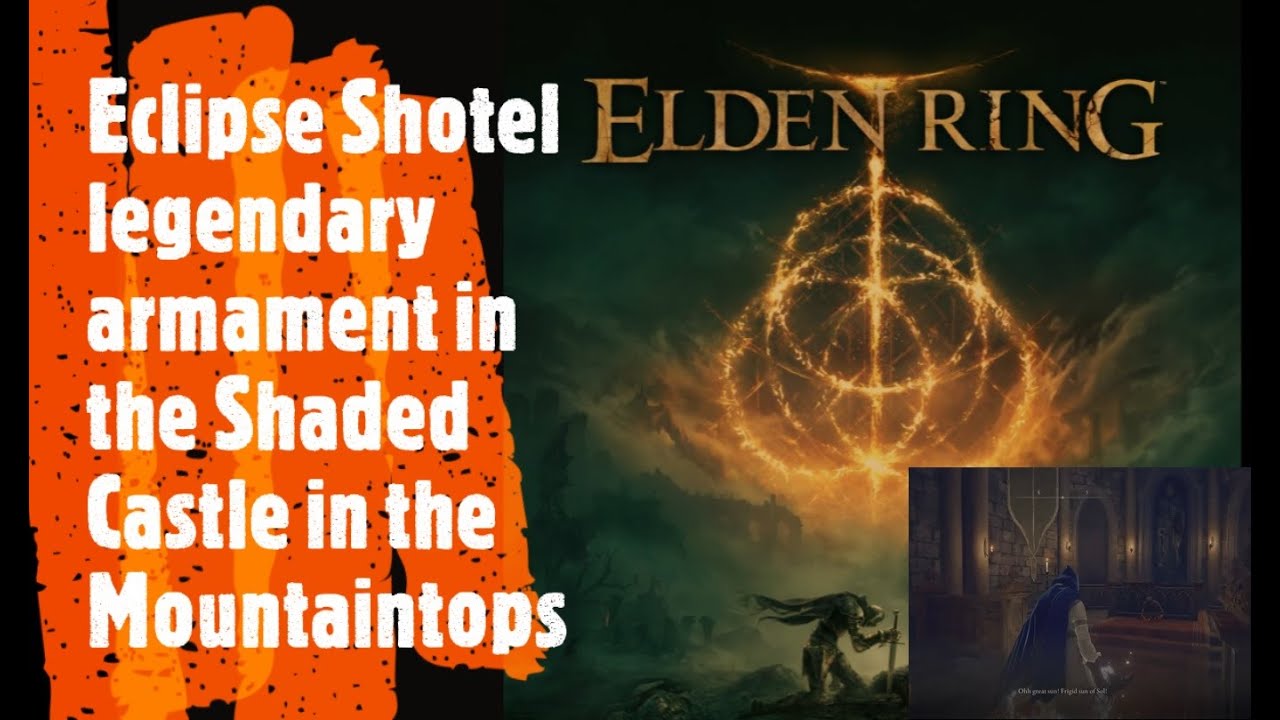 Elden Ring [Eclipse Shotel legendary armament in the Shaded Castle in ...