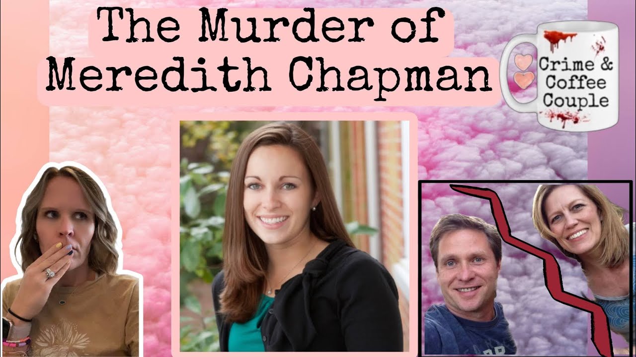 The murder of Meredith Chapman - YouTube