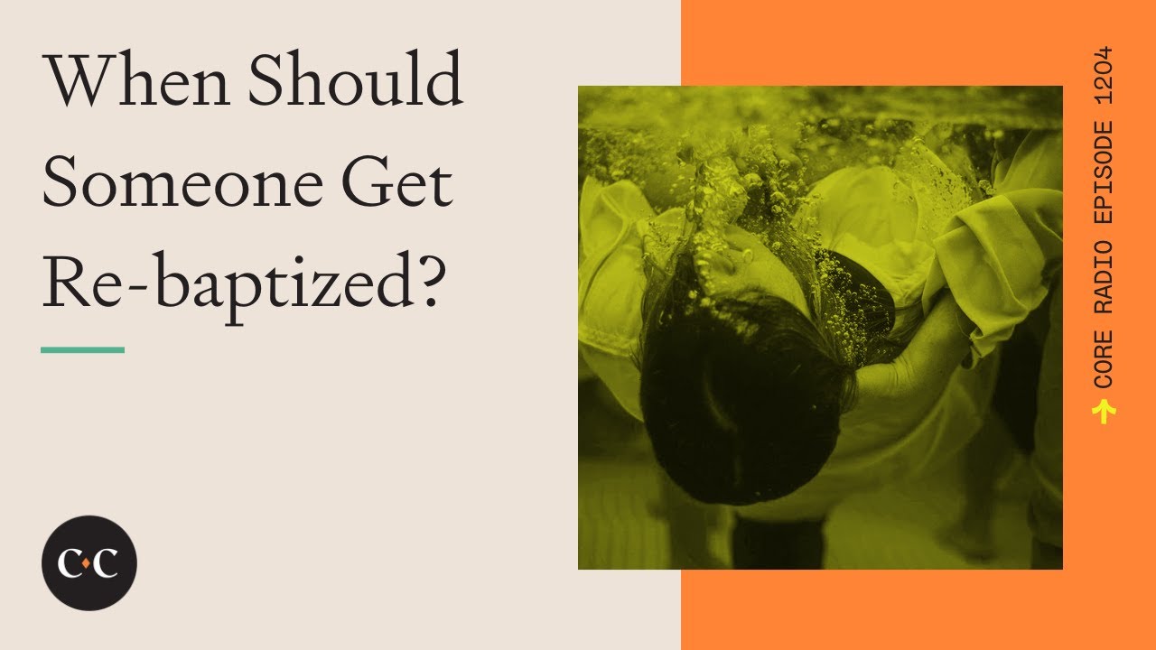 When Should Someone Get Re-baptized? - YouTube