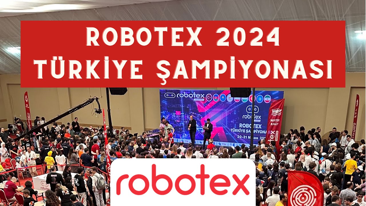 ROBOTEX 2024 - TÜRKİYE ŞAMPİYONASI - YouTube
