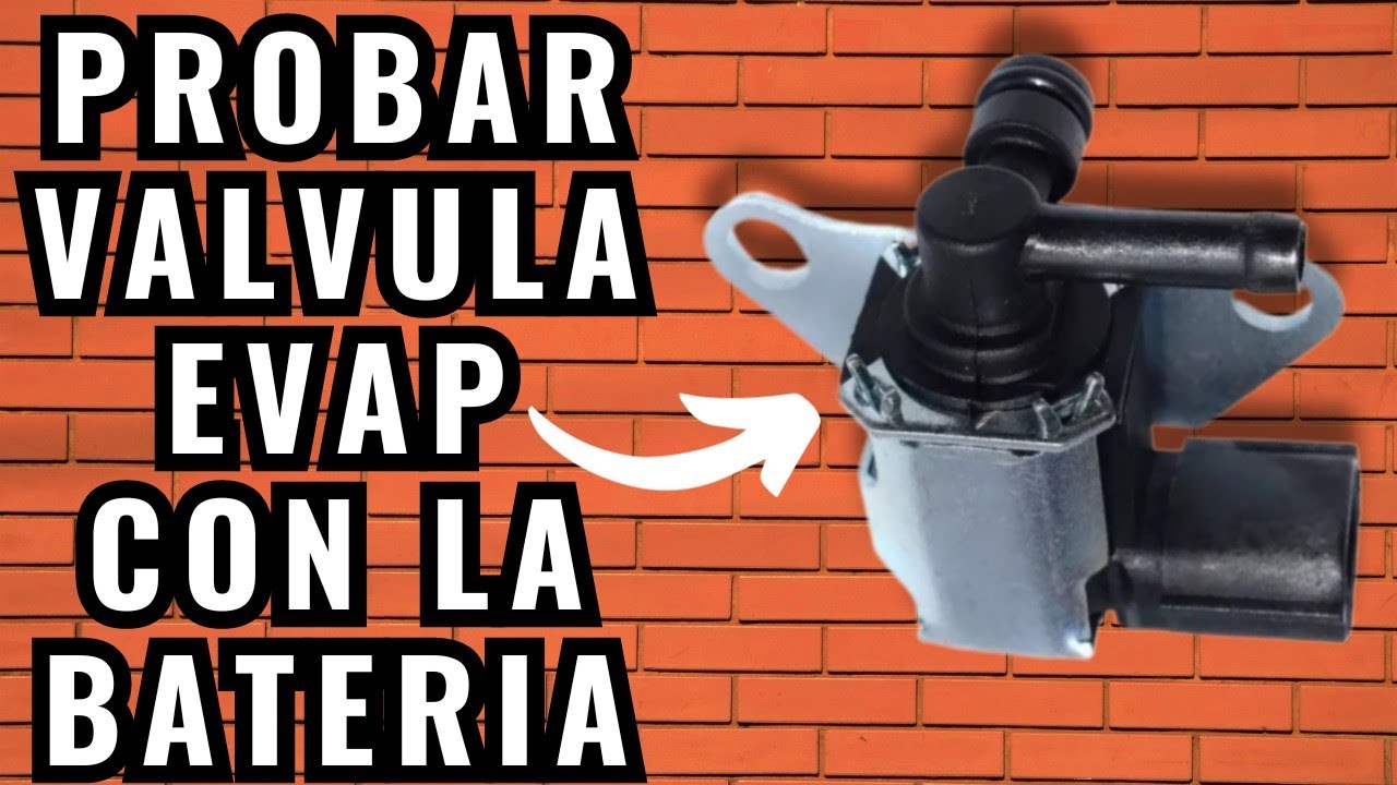 COMO PROBAR LA VALVULA EVAP CON LA BATERIA DEL AUTO ( VÁLVULA SOLENOIDE ...