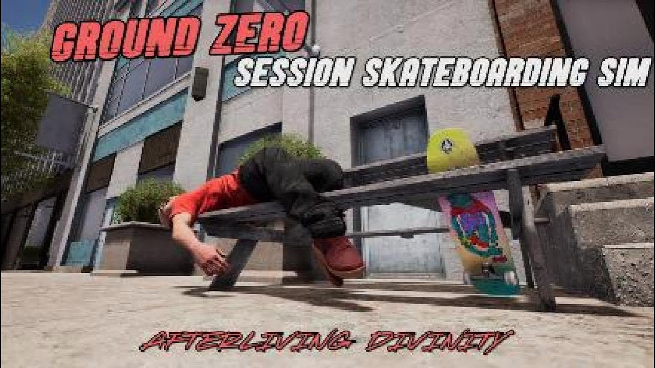 Ground Zero | Session Skateboarding Sim | Realistic Montage - YouTube