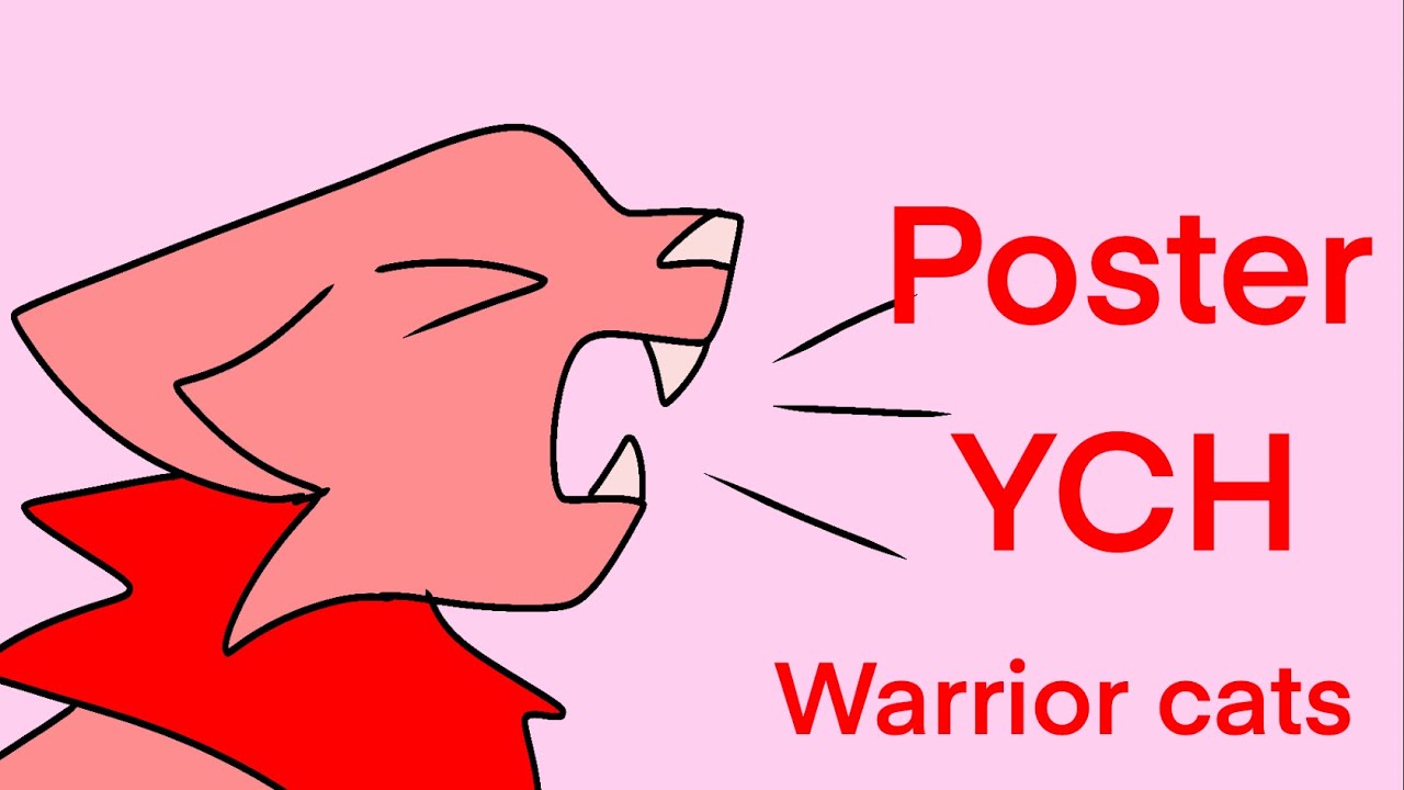 FREE POSTER YCH~OPEN WARRIOR CATS - YouTube
