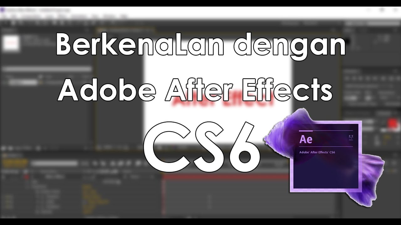 Adobe After Effect CS 6: Berkenalan dengan Adobe After Effect - YouTube