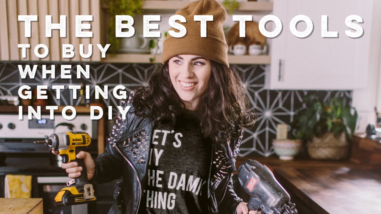 The Best Tools to Buy when Getting into DIY - YouTube