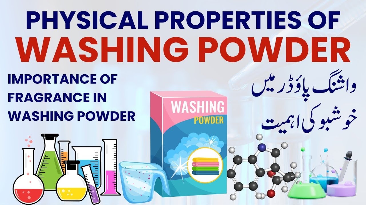What are Physical Properties of Washing Powder? Importance of Fragrance ...