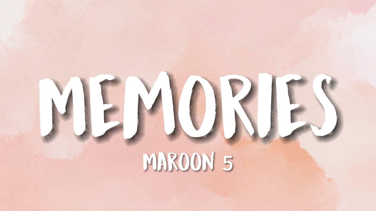 Maroon 5 - Memories (Lyrics - MEMORY LYRICS) - YouTube