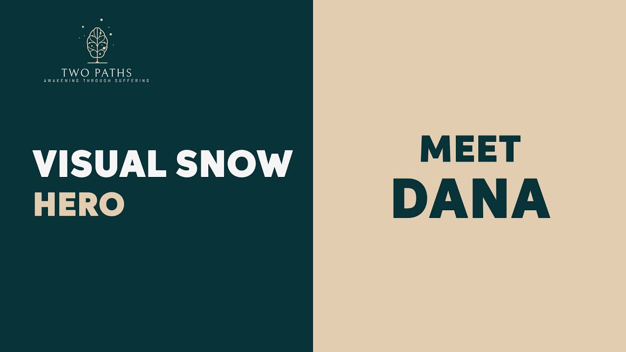 Visual Snow Hero | Dana - YouTube