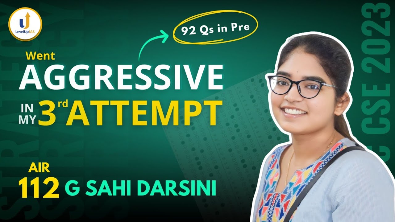 🏆Structured Approach for Prelims & Main by G Sahi Darsini, AIR 112 | UPSC 2023 Topper | LevelUp ...