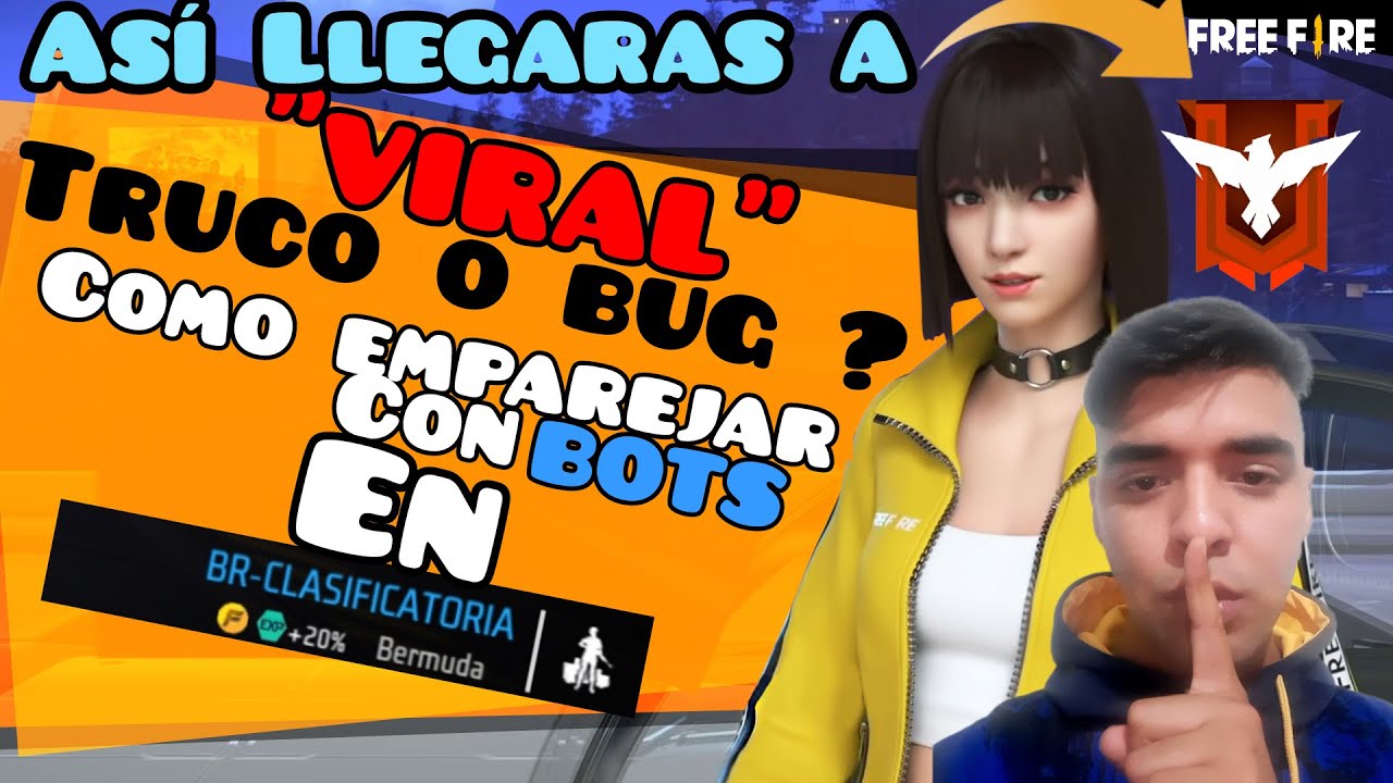 VIRAL TRUCO O BUG ? COMO EMPAREJAR CON BOTS EN BR CLASIFICATORIA ASI LLEGARAS A HEROICO FREE ...