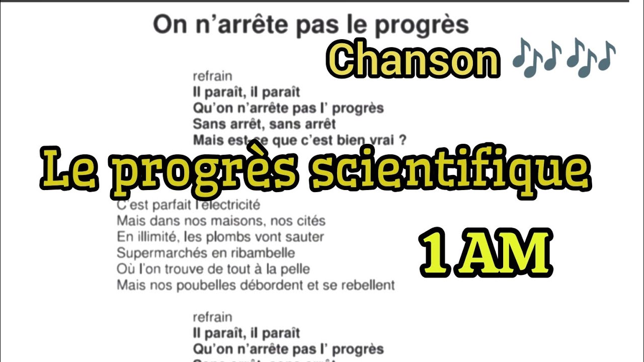 1AM français le progrès scientifique "on n'arrête pas le progrès ...