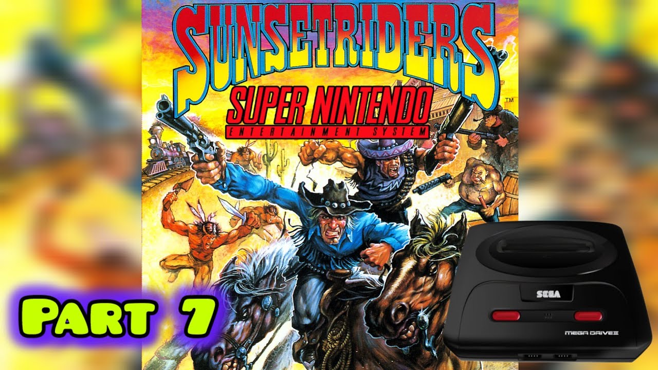part 7 - sunset riders game - sega - YouTube