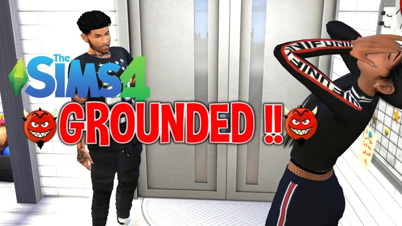 Let's Play The Sims 4|| Sim Self|| GROUNDED!! (PART 18) - YouTube