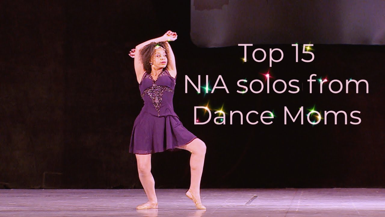Top 15 Nia Solos From Dance Moms My Opinion Youtube