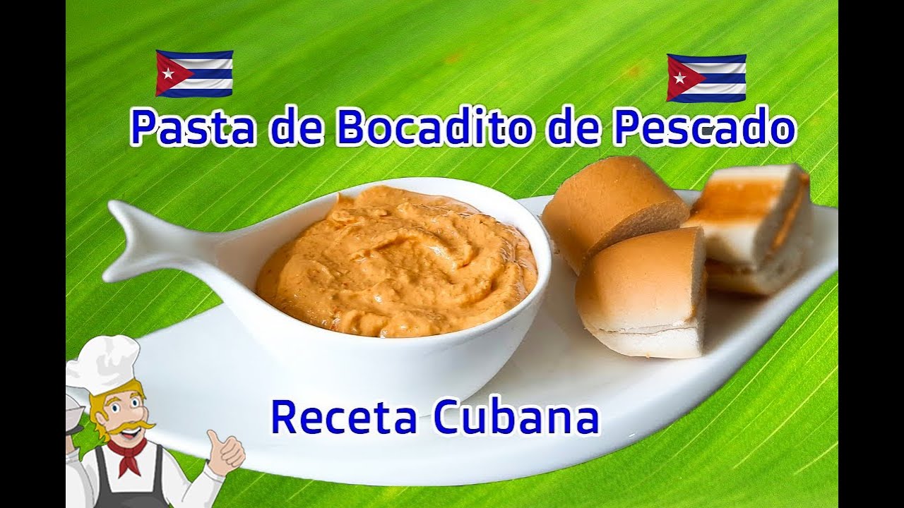 Pasta de Bocadito de Pescado/Pasta de Bocadito Cubano - YouTube