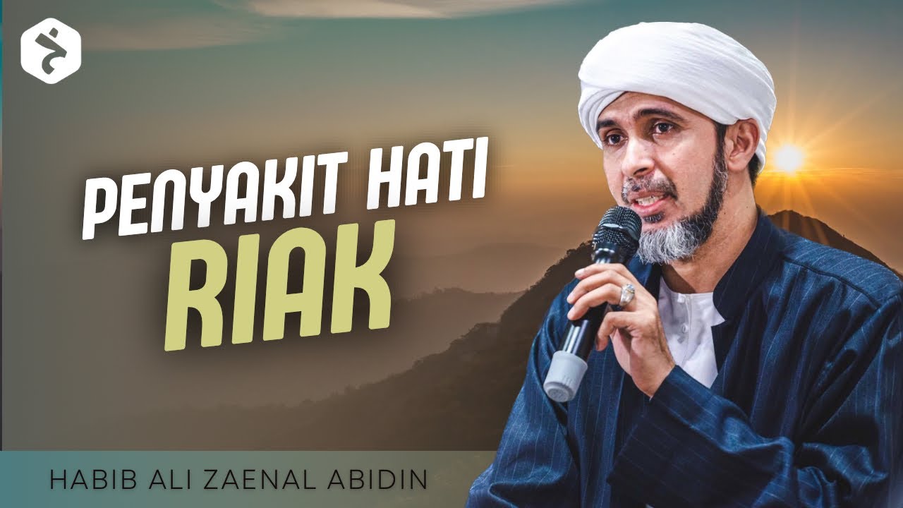 Riak - Menghadirkan maksud yang selain daripada Allah | Habib Ali ...