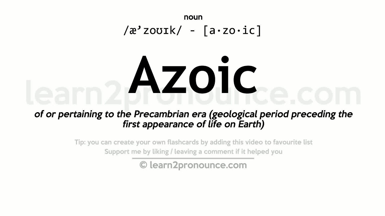 Pronunciation of Azoic | Definition of Azoic - YouTube