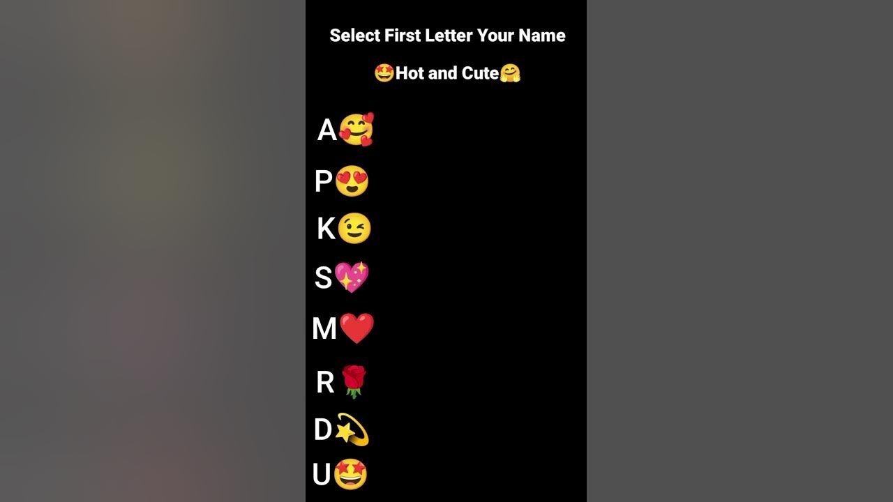 select first letter your name hot and cute| new videoI choose first ...