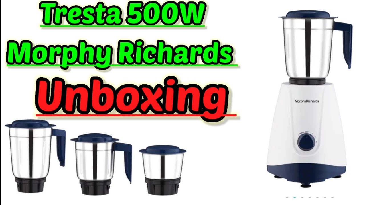 Tresta 500W Mixer grinder Unboxing!Morphy Richards! - YouTube