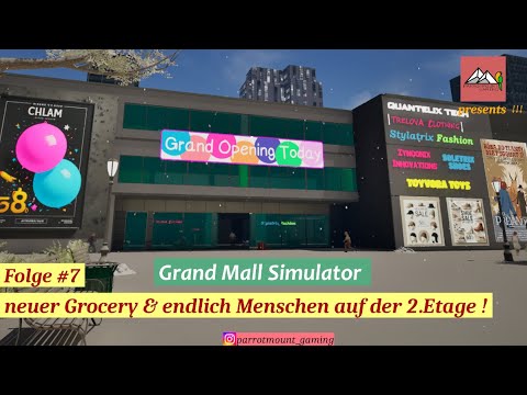 Grand Mall Simulator #7 neuer Grocery & endlich Menschen auf der 2 ...