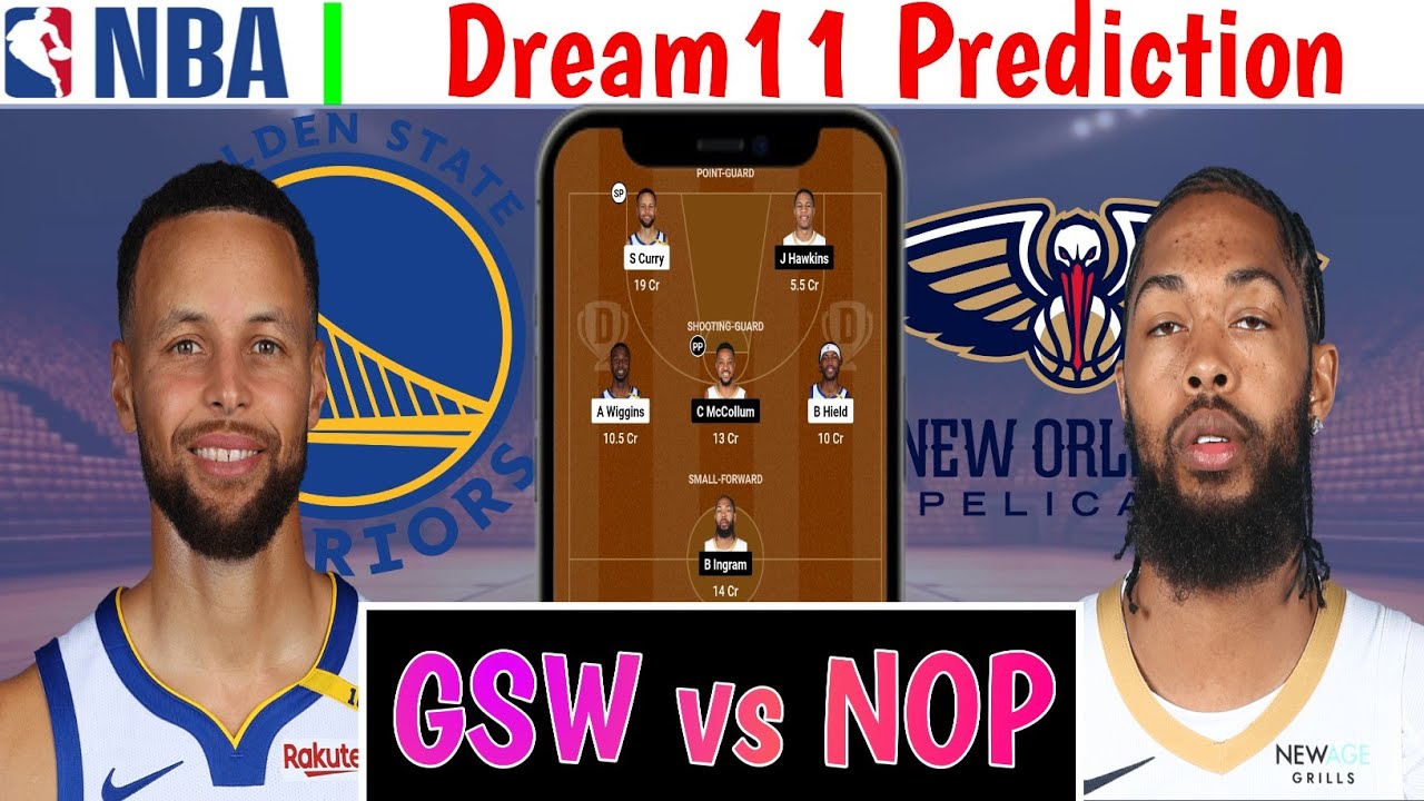 GSW vs NOP Dream11 Prediction | GSW vs NOP NBA Dream11 Team | GSW vs ...