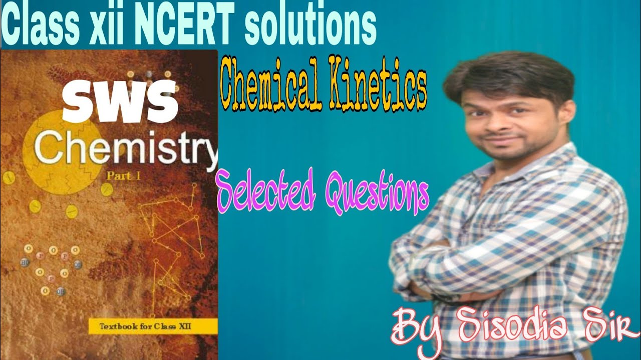 NCERT, solution of chap. Chemical kinetics - YouTube