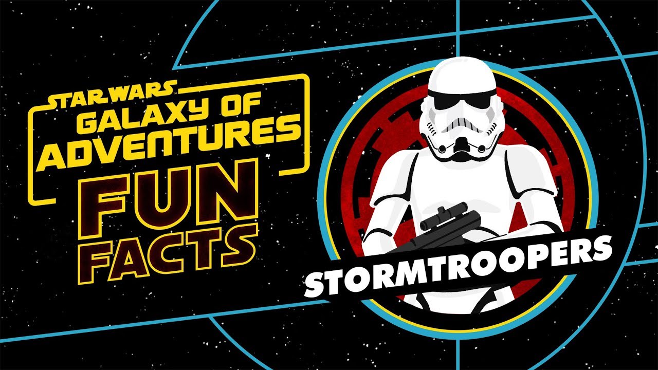 Stormtroopers | Star Wars Galaxy of Adventures Fun Facts - YouTube
