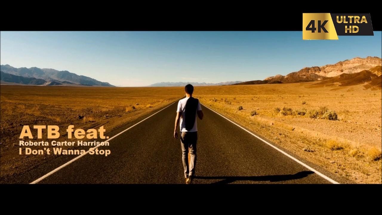 ATB feat. Roberta Carter Harrison - I Don't Wanna Stop 4K - YouTube