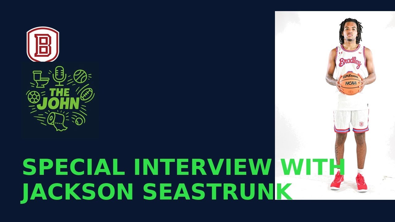 The John Ep#53: Special Interview: Bradley Basketball’s Jackson ...