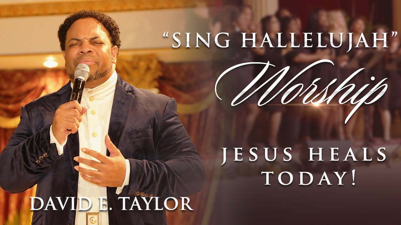 "All in the Name of Jesus & Sing Hallelujah" - Apostle David E. Taylor ...