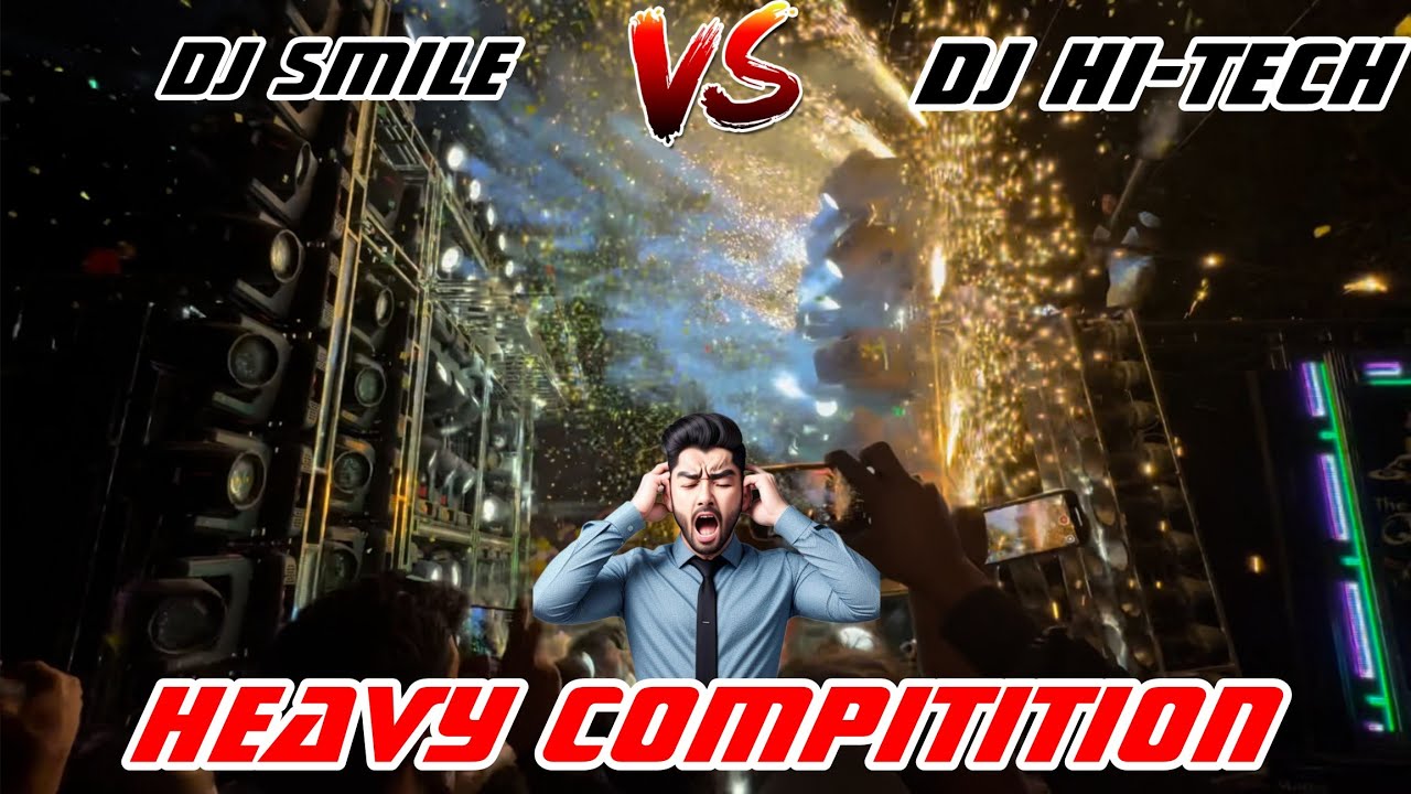 DJ Smile Professional VS DJ Hi-tech 😡😡 heavy Compitition #smile #hitech ...