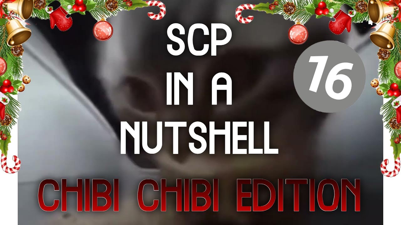 CHIBI CHIBI | SCP:SL Nutshell #16 | - YouTube
