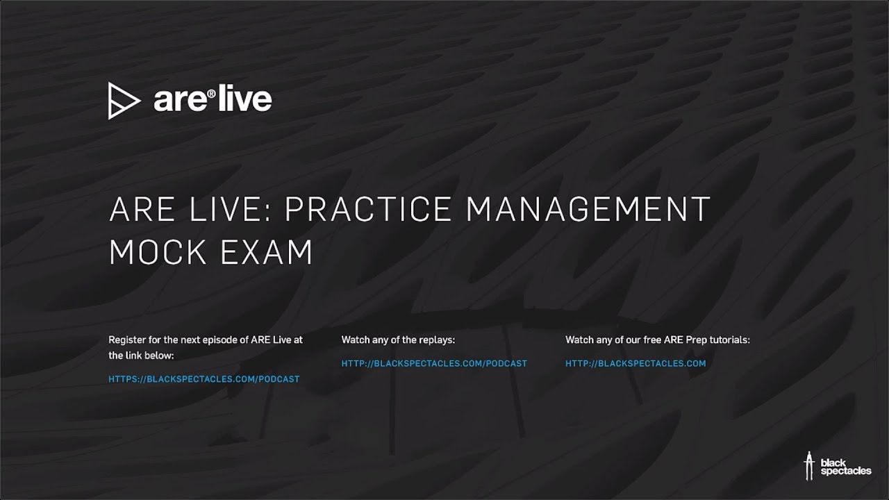ARE Live: Practice Management Mock Exam - 2019 - YouTube