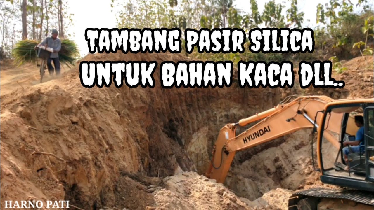 proses tambang pasir silica untuk bahan kaca dll. - YouTube