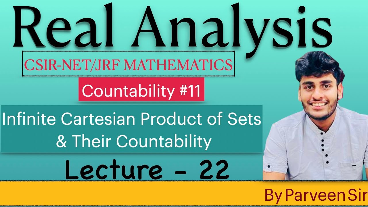 Real Analysis|| Countability - 11|| Lecture -22 ||Countability of ...