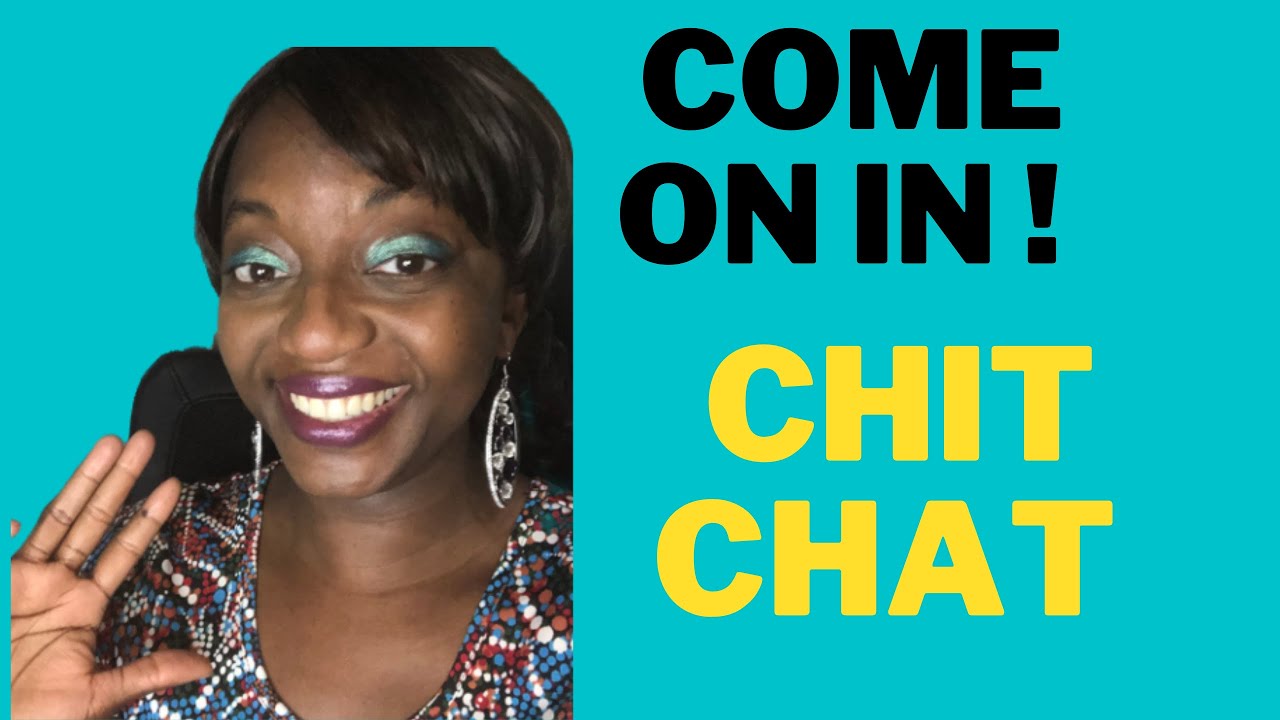 Chit chat & check in - YouTube