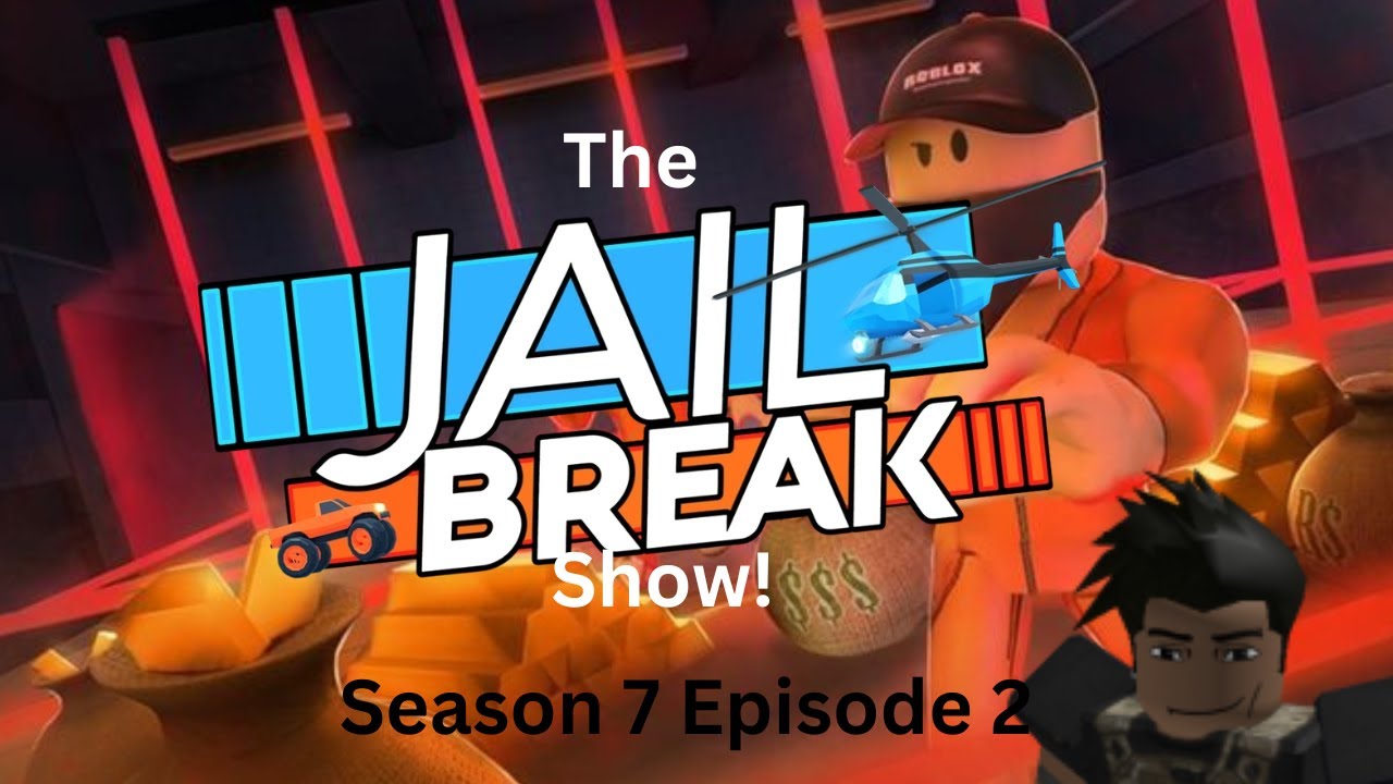 The Jailbreak Show: Season 7 Episode 2 - YouTube